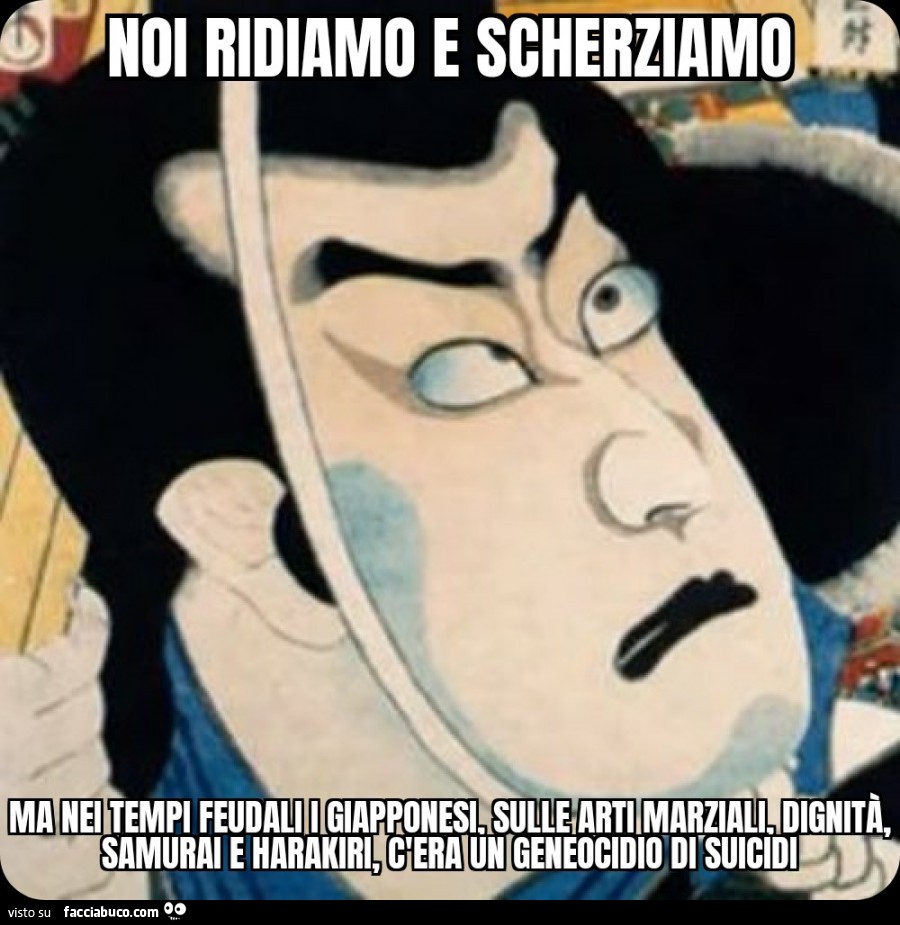 Bushido meme… vaccata pubblicata da Anonimo78 - Facciabuco.com