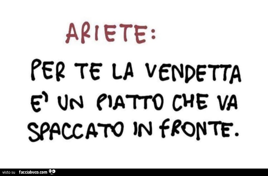 Tutti i meme sul Segno Zodiacale Ariete - Facciabuco.com